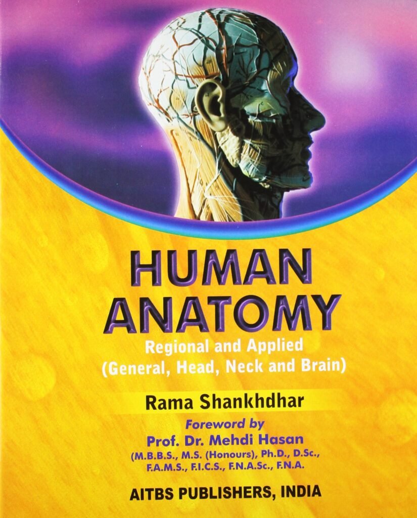 Human Anatomy: Regional And Applied By Rama Shankhdhar (Author ...