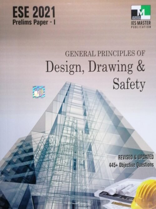 General Principles Of Design Drawing And Safety ESE 2021 Prelims Paper 1