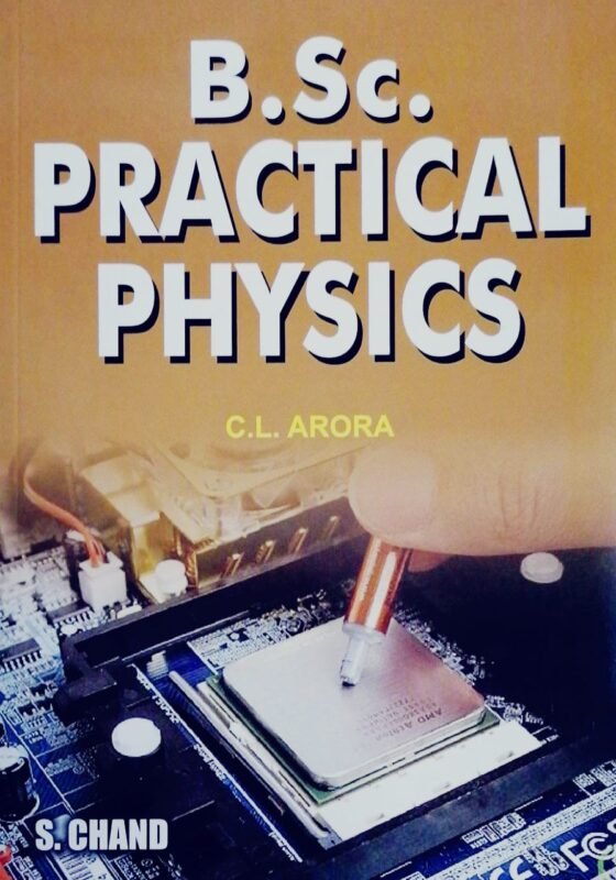 B.Sc Practical Physics By C L Arora